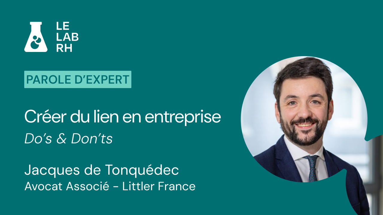 [Paroles d'Experts] Jacques de Tonquédec - Avocat Associé Littler France • Le Lab RH